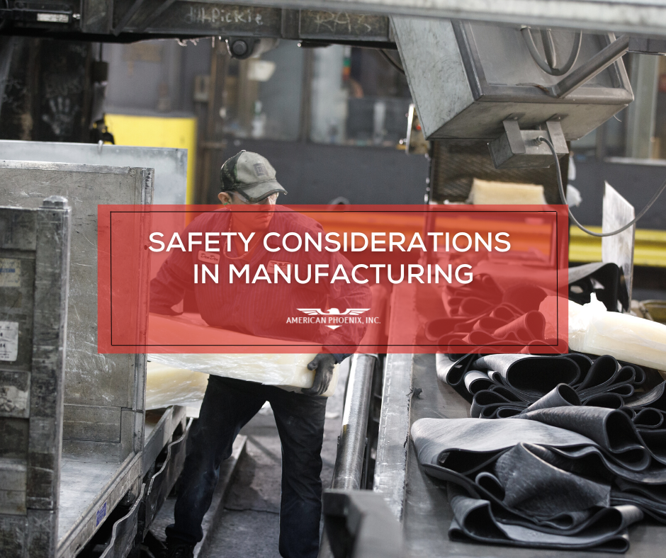 Safety Considerations in Manufacturing - American Phoenix Inc.