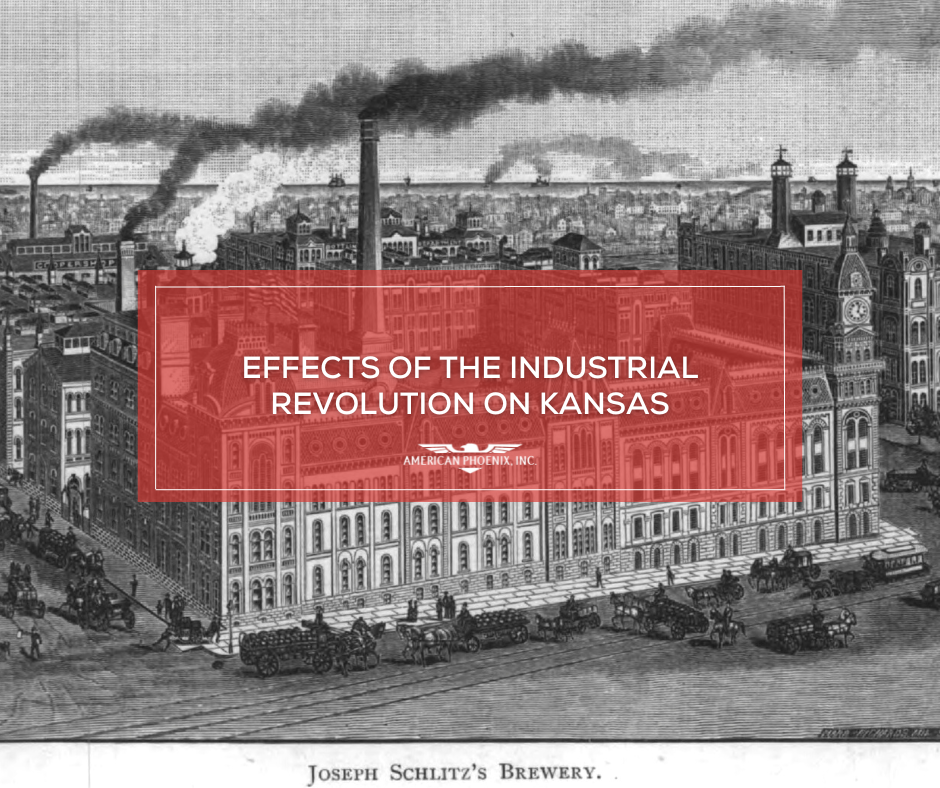 Effects of the Industrial Revolution in Kansas - American Phoenix Inc.